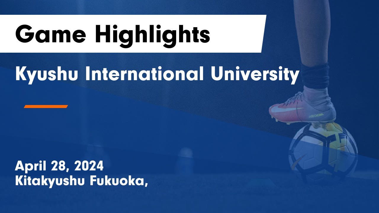 Kyushu International University vs 博多 Game Highlights - April 28, 2024 ...